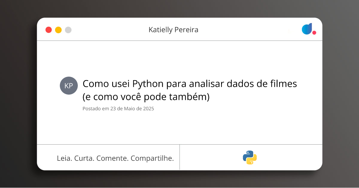 Como usei Python para analisar dados de filmes (e como você pode também) | Katielly Pereira | DIO