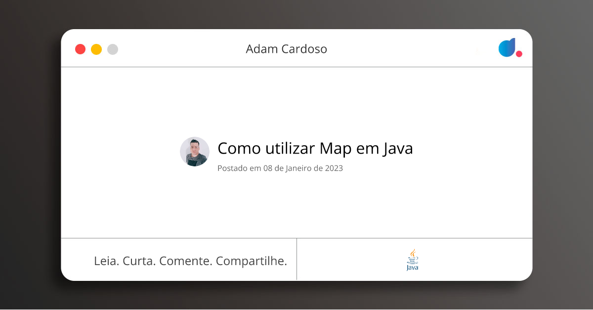 Como utilizar Map em Java | Adam Cardoso | Java | DIO