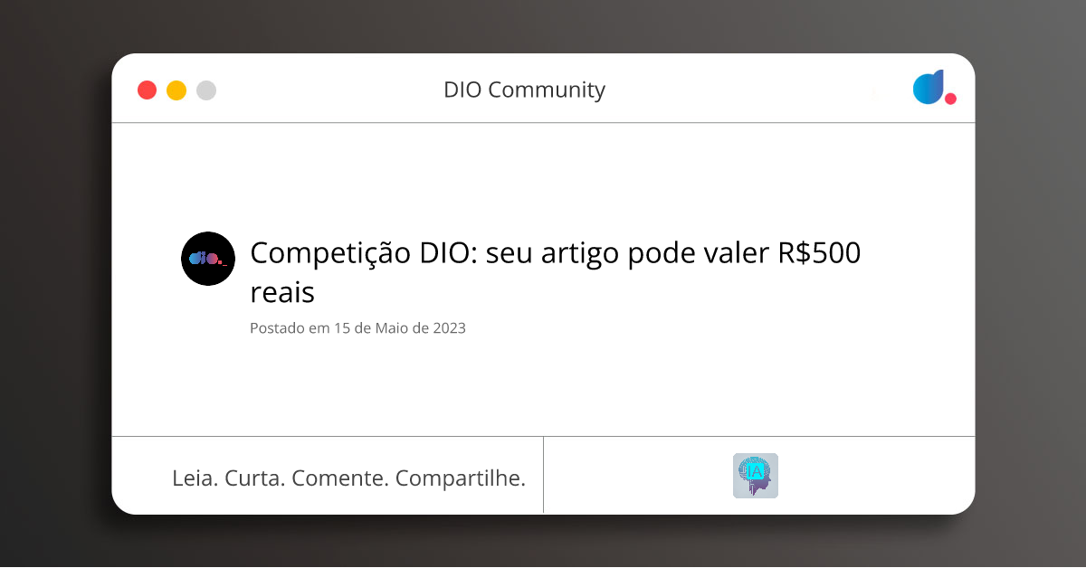 Competição DIO: seu artigo pode valer R$500 reais | DIO Community ...