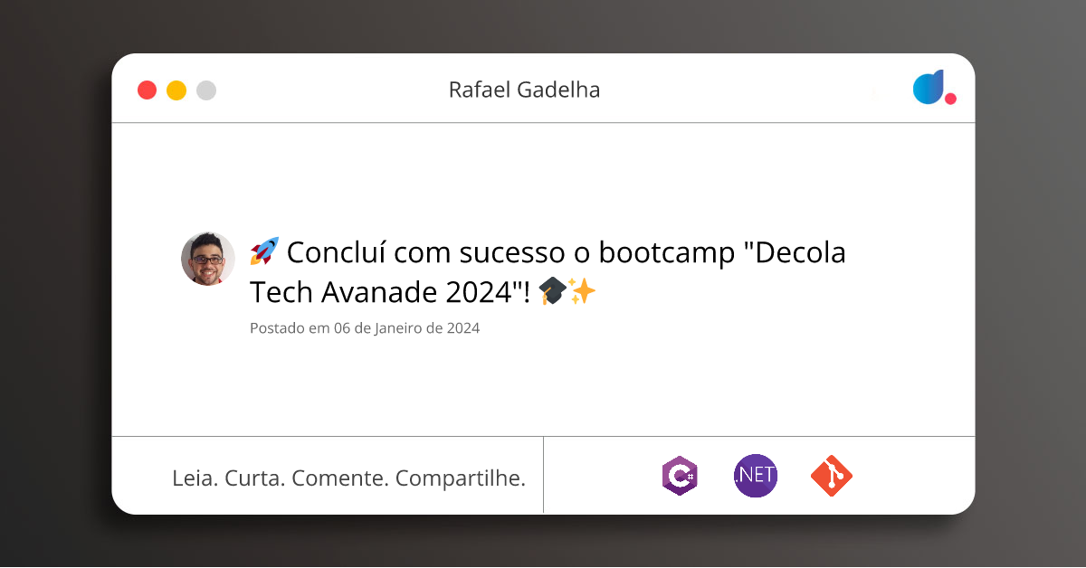 🚀 Concluí com sucesso o bootcamp "Decola Tech Avanade 2024"! 🎓 | Rafael ...