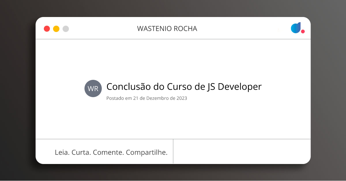 Conclusão do Curso de JS Developer | WASTENIO ROCHA | DIO