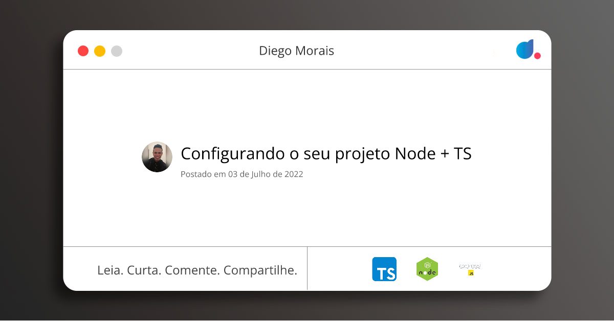 Configurando O Seu Projeto Node Ts Diego Morais Typescript Node