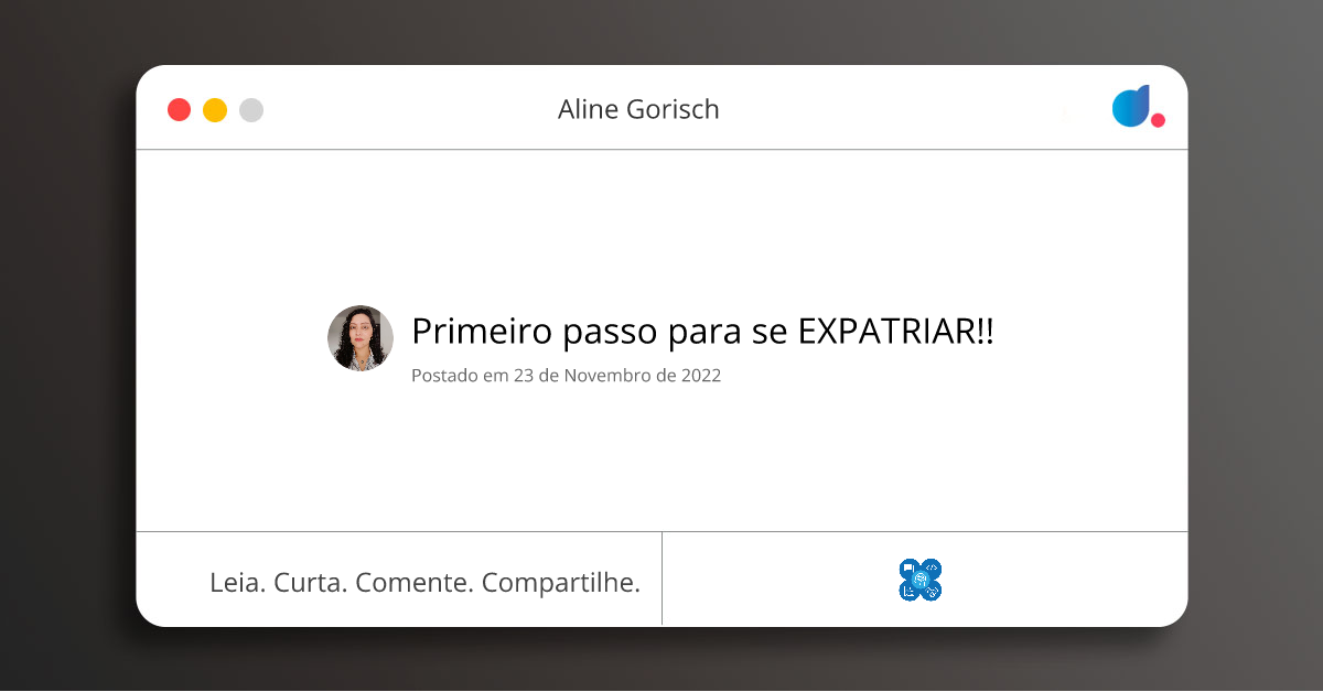 Primeiro passo para se EXPATRIAR!! | Aline Gorisch | Soft Skill | DIO