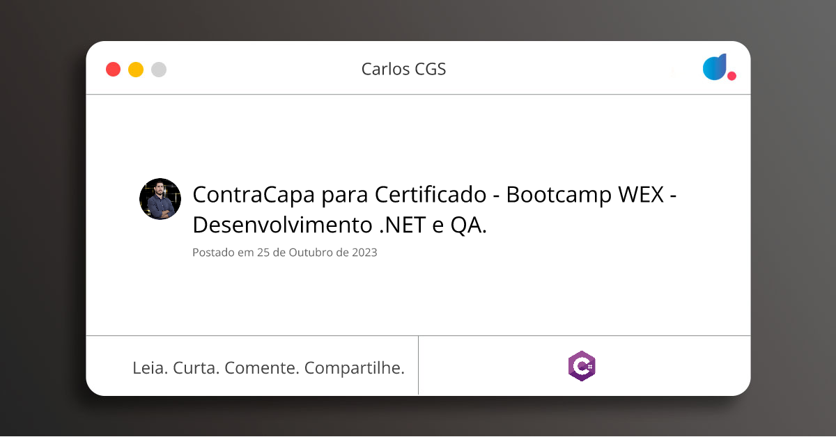 ContraCapa para Certificado - Bootcamp WEX - Desenvolvimento .NET e QA. | Carlos CGS | C# | DIO