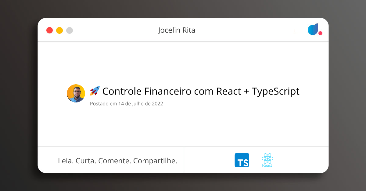 🚀 Controle Financeiro com React + TypeScript | Jocelin Rita | TypeScript | React | DIO