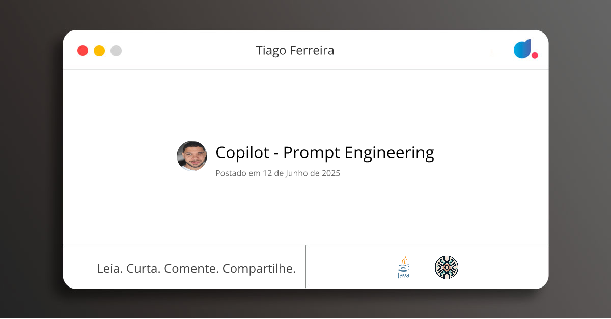 Copilot - Prompt Engineering | Tiago Ferreira | DIO