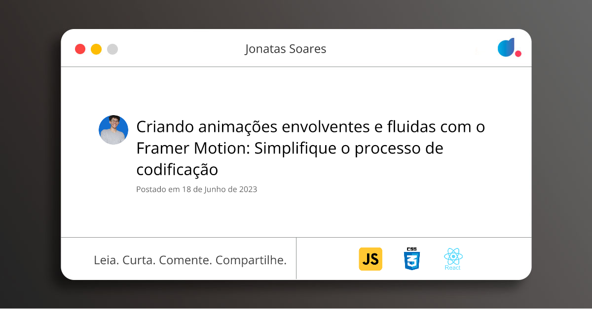 Criando animações envolventes e fluidas com o Framer Motion ...