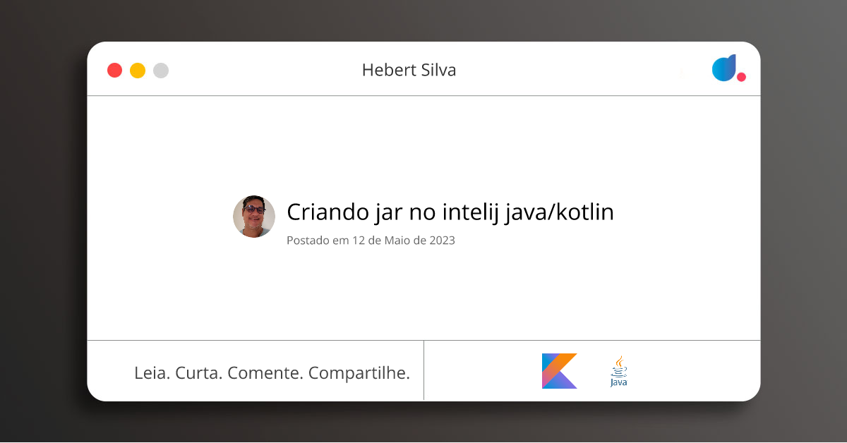 Criando jar no intelij java/kotlin | Hebert Silva | Kotlin | Java | DIO