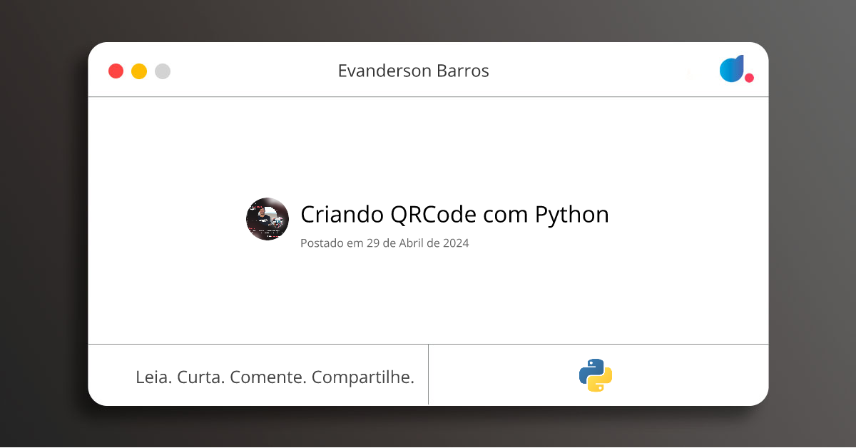Criando Qrcode Com Python Evanderson Barros Python Dio