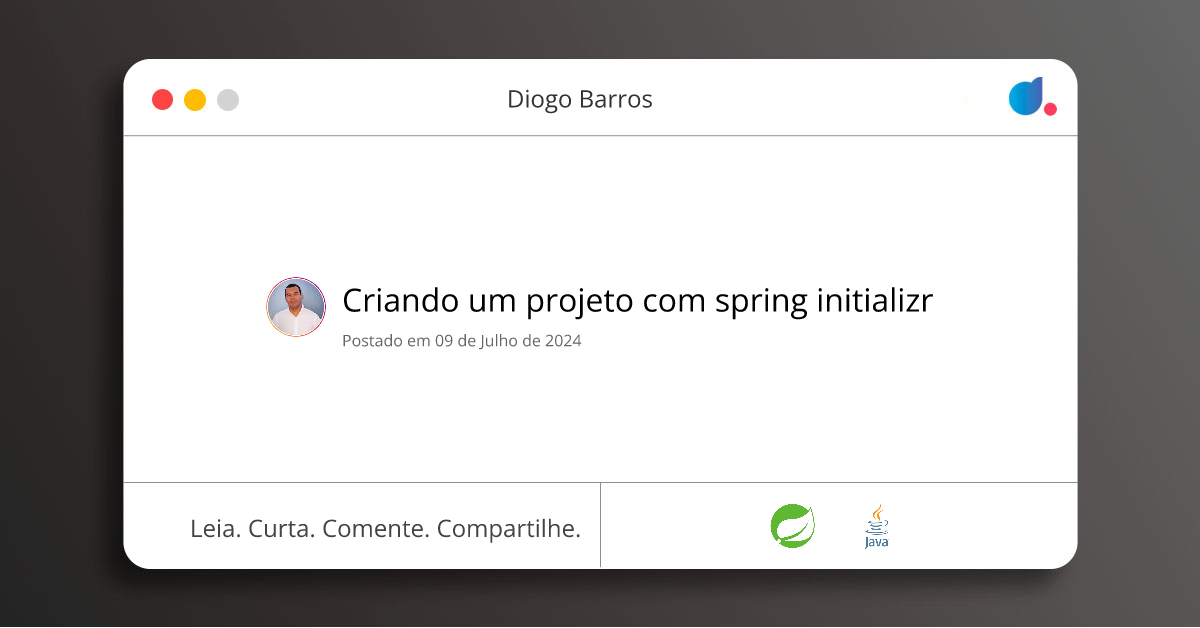 Criando Um Projeto Com Spring Initializr Diogo Barros Spring Java Dio