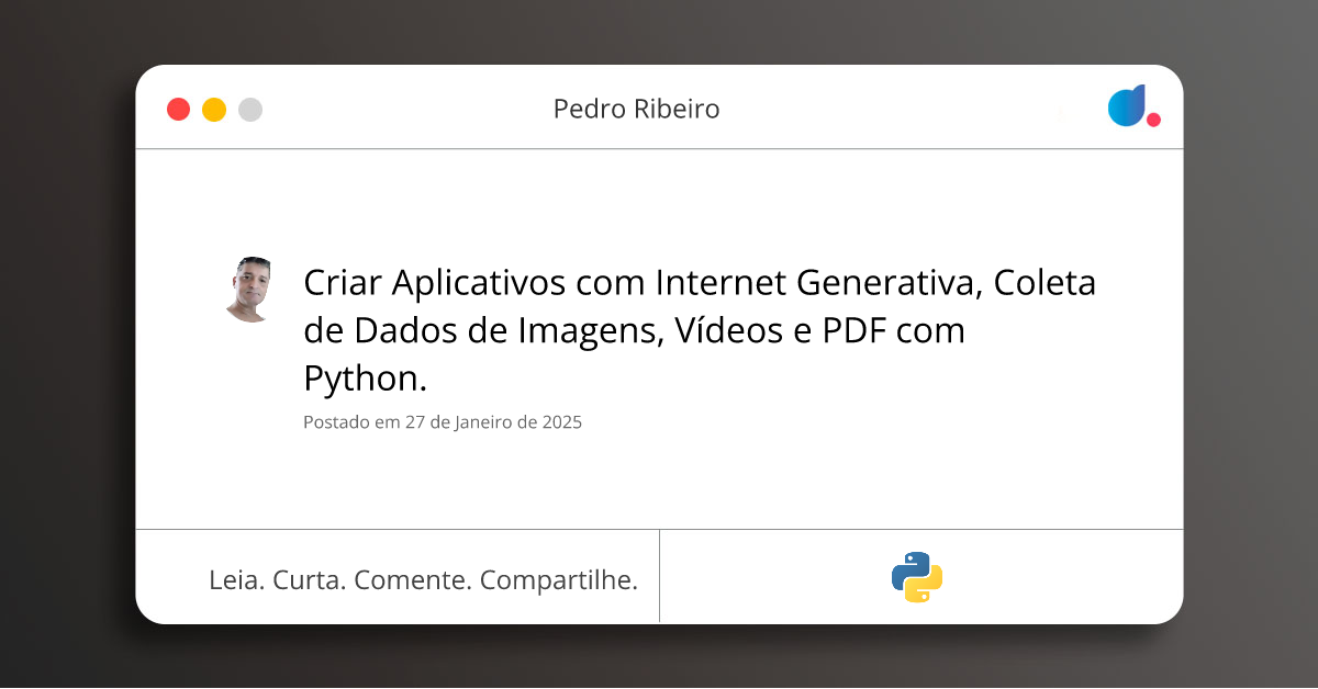 Criar Aplicativos com Internet Generativa, Coleta de Dados de Imagens, Vídeos e PDF com Python ...