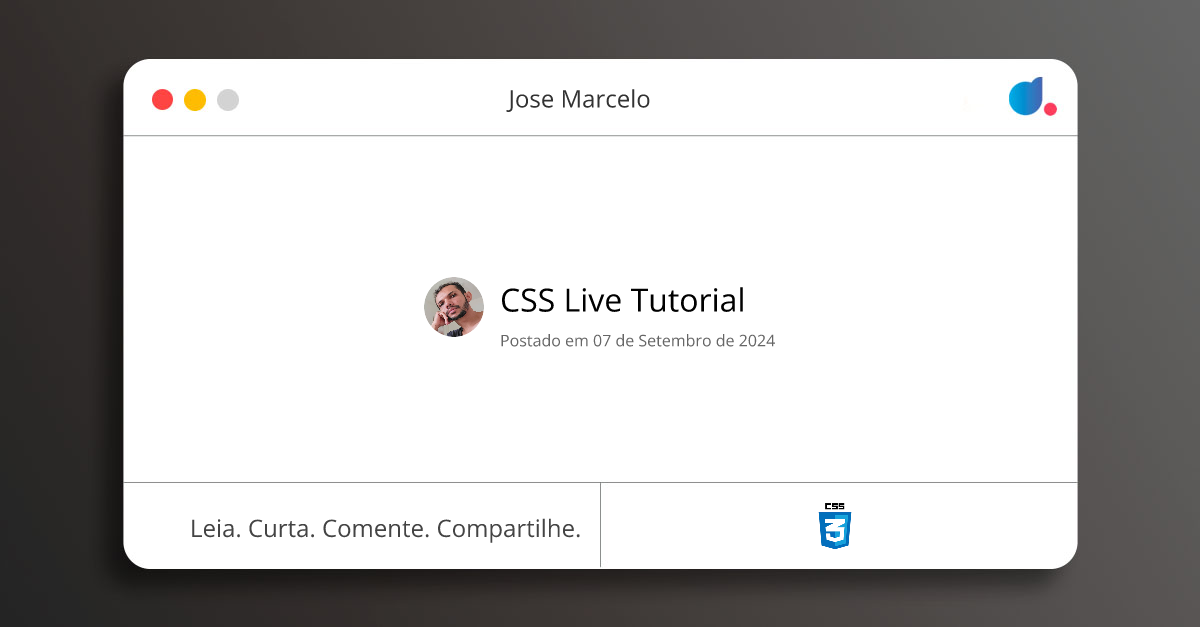 CSS Live Tutorial | Jose Marcelo | CSS | DIO