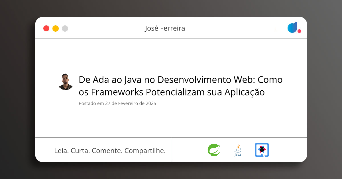 De Ada ao Java no Desenvolvimento Web: Como os Frameworks Potencializam ...