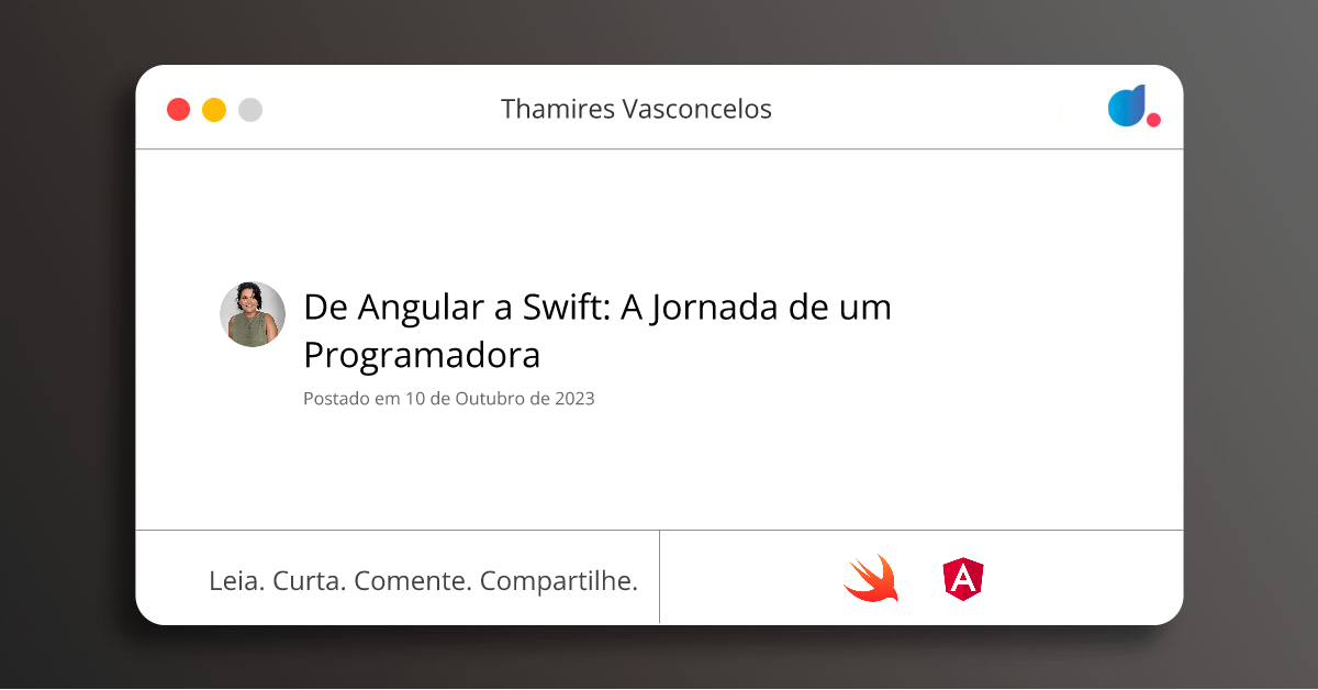 De Angular a Swift: A Jornada de um Programadora | Thamires Vasconcelos ...