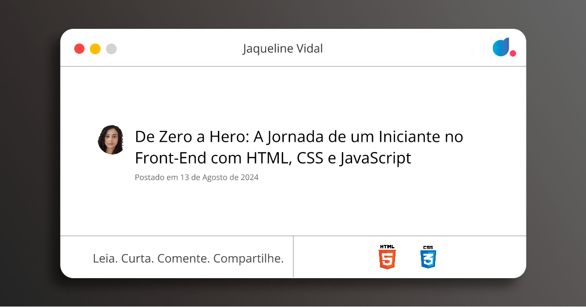 De Zero A Hero A Jornada De Um Iniciante No Front End Com Html Css E