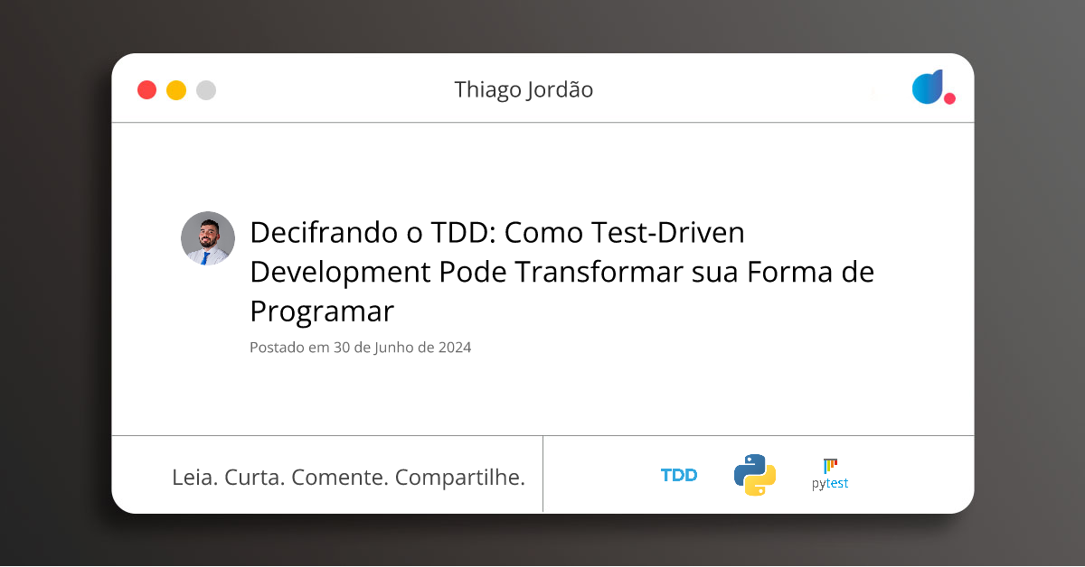 Decifrando o TDD: Como Test-Driven Development Pode Transformar sua ...