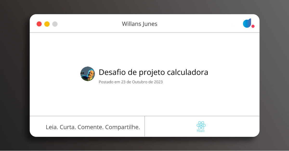Desafio de projeto calculadora | Willans Junes | React | DIO