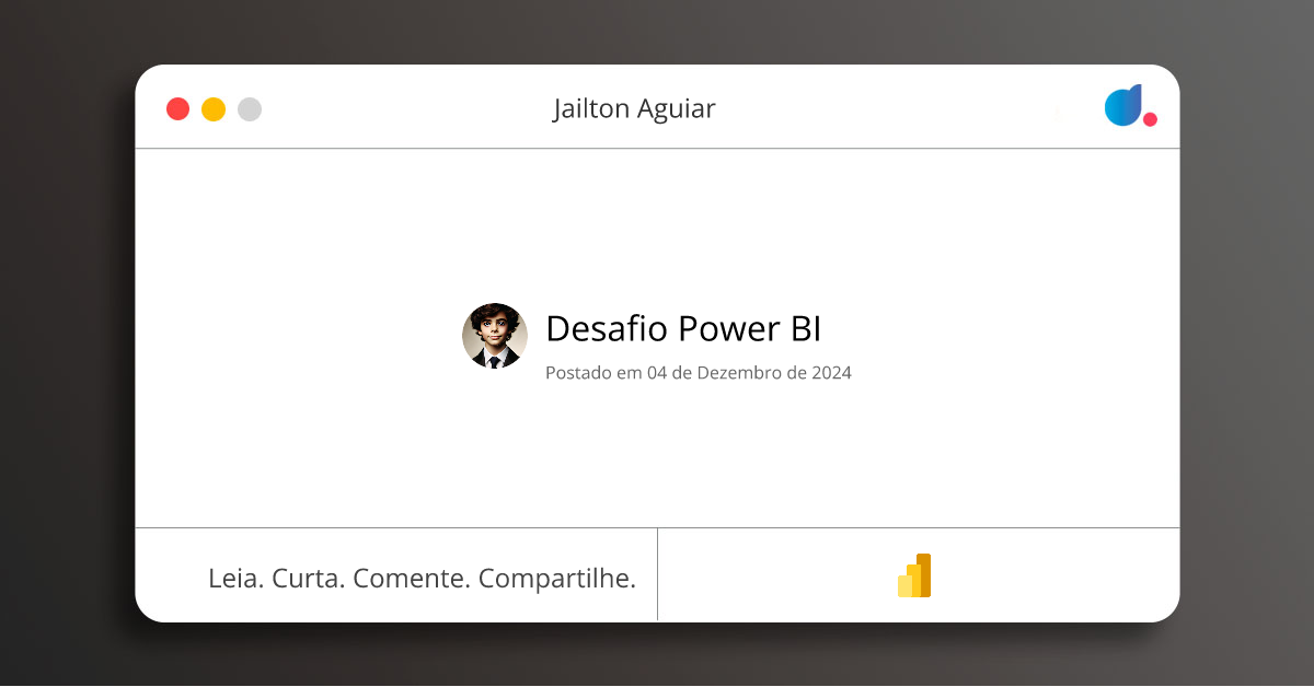 Desafio Power BI | Jailton Aguiar | Power BI | DIO