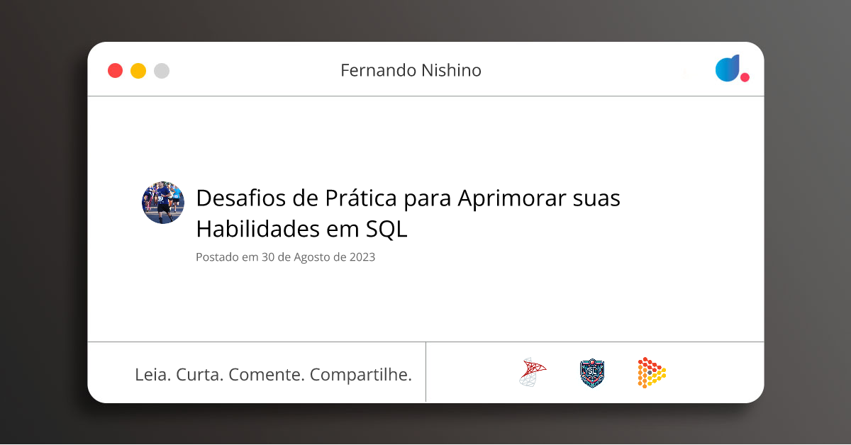 Desafios de Prática para Aprimorar suas Habilidades em SQL | Fernando ...
