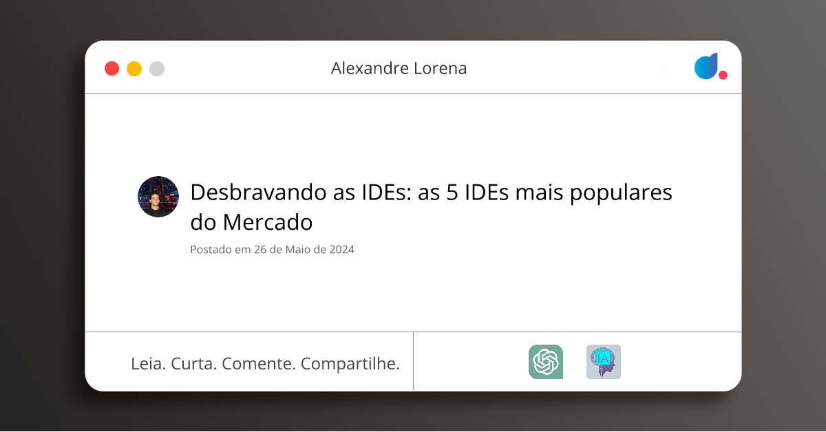 Desbravando as IDEs: as 5 IDEs mais populares do Mercado | Alexandre ...