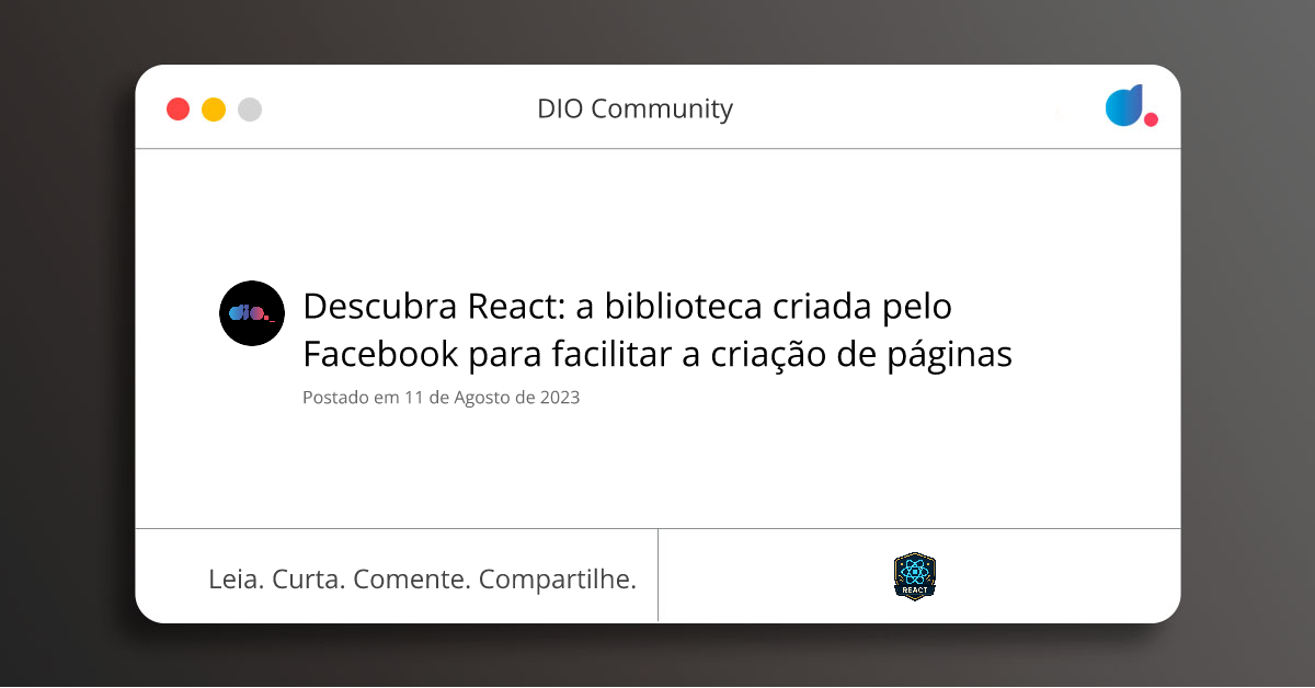 Descubra React: a biblioteca criada pelo Facebook para facilitar a ...