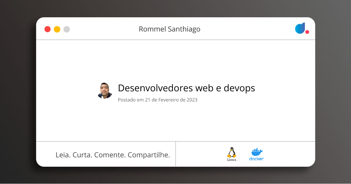 Desenvolvedores web e devops | Rommel Santhiago | Linux | Docker | DIO