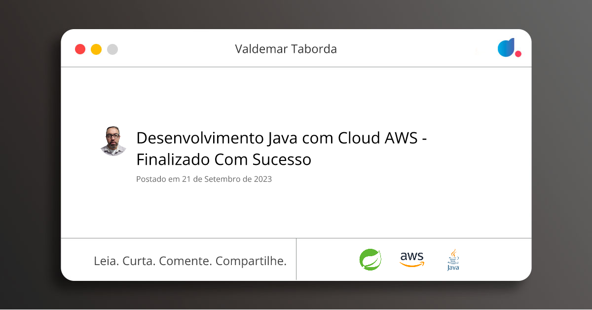 Desenvolvimento Java Com Cloud Aws Finalizado Com Sucesso Valdemar Taborda Spring Aws