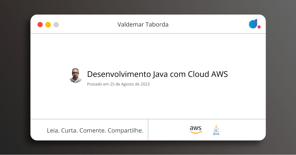 Desenvolvimento Java com Cloud AWS | Valdemar Taborda | AWS | Java | DIO