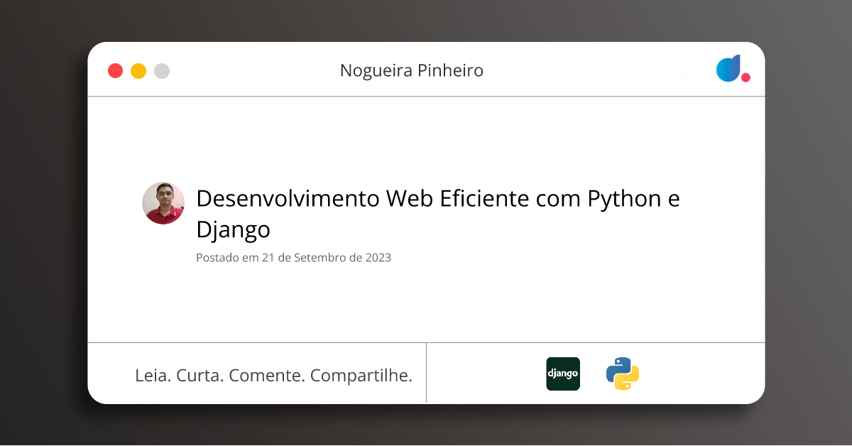 Desenvolvimento Web Eficiente Com Python E Django Nogueira Pinheiro Django Python Dio