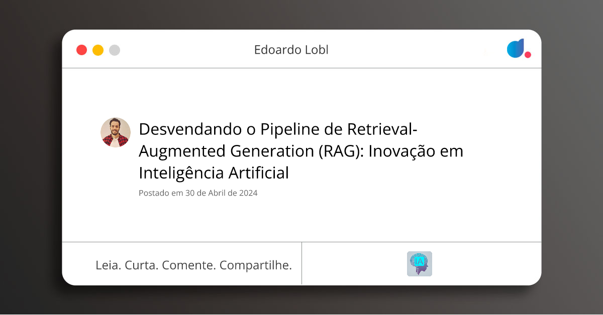 Desvendando o Pipeline de Retrieval-Augmented Generation (RAG ...
