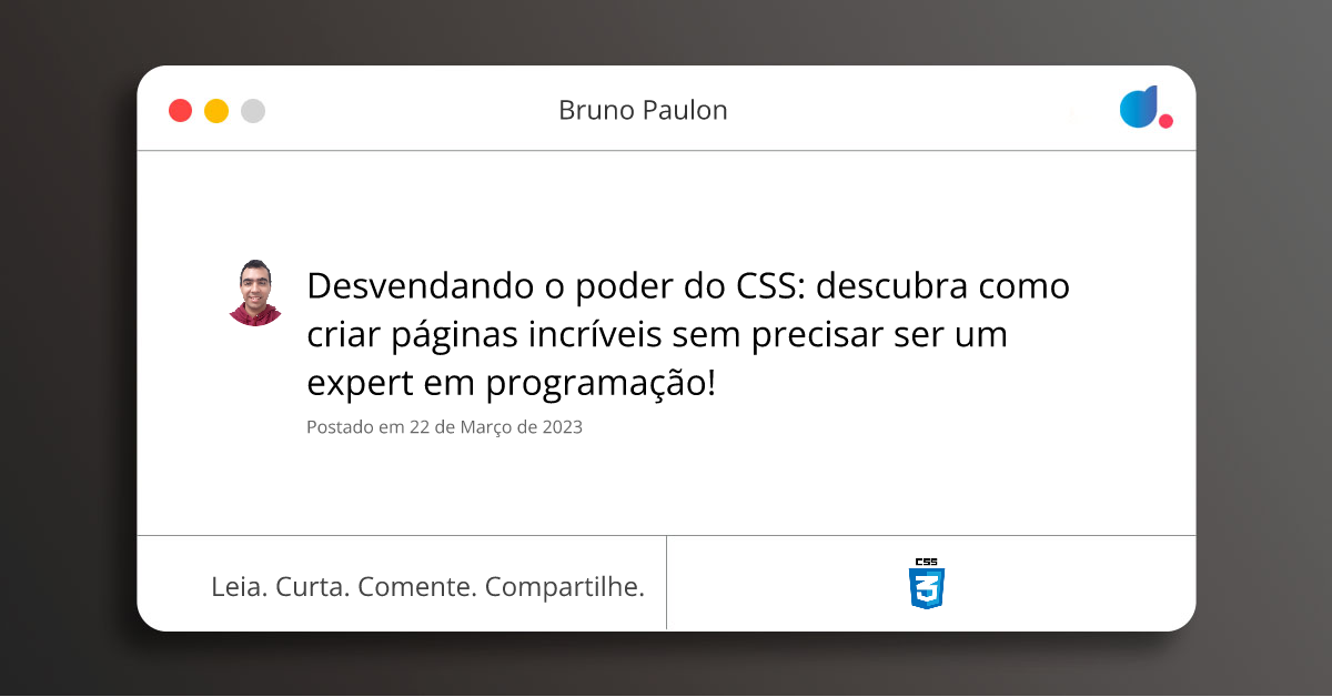 Desvendando o poder do CSS: descubra como criar páginas incríveis sem precisar ser um expert em ...