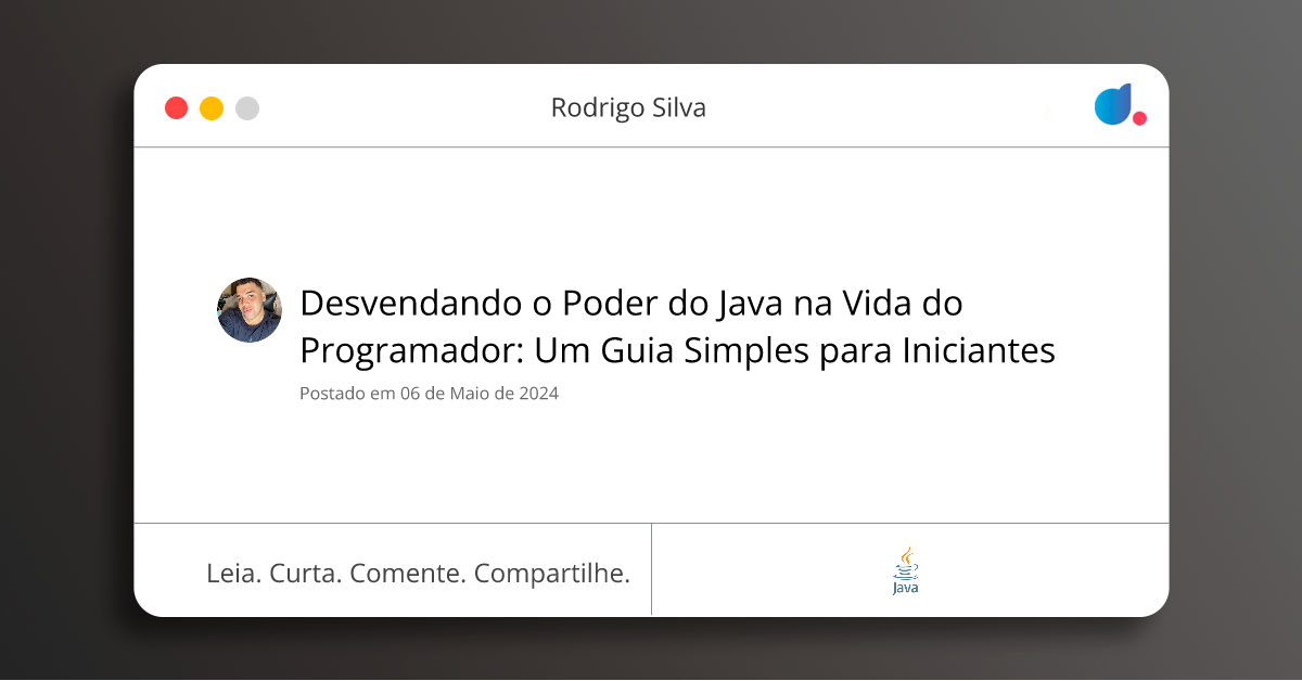 Desvendando o Poder do Java na Vida do Programador: Um Guia Simples ...