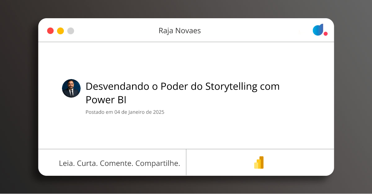 Desvendando o Poder do Storytelling com Power BI | Raja Novaes | Power BI | DIO