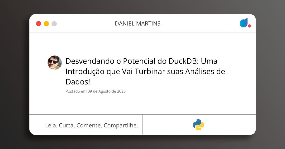 Desvendando o Potencial do DuckDB: Uma Introdução que Vai Turbinar suas ...