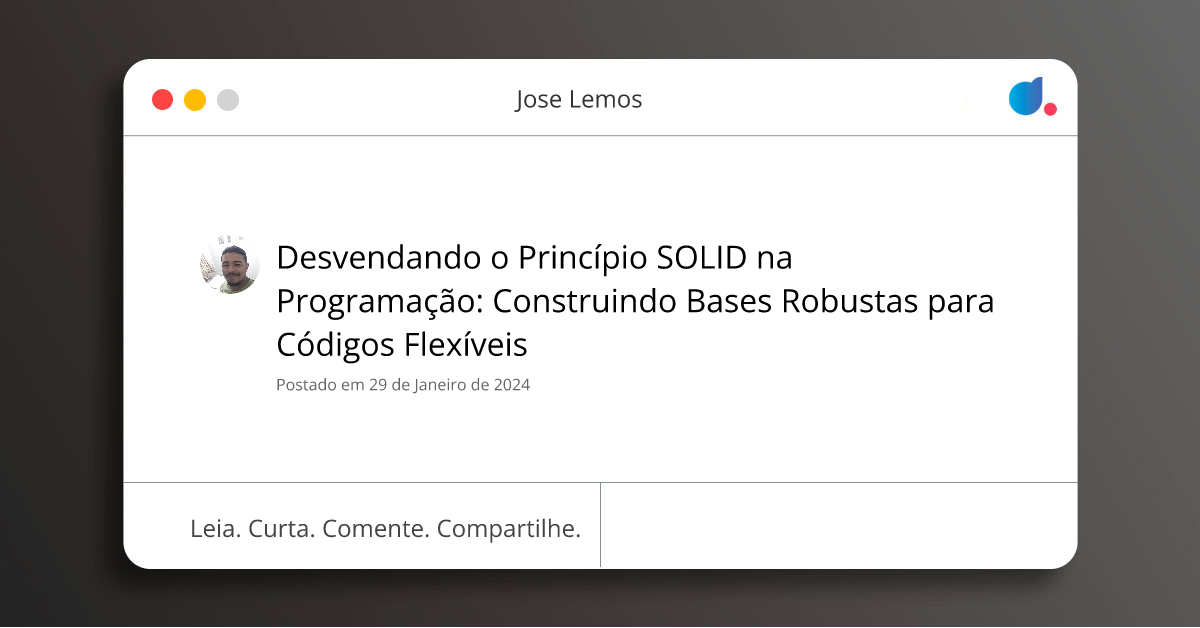 Desvendando o Princípio SOLID na Programação: Construindo Bases ...