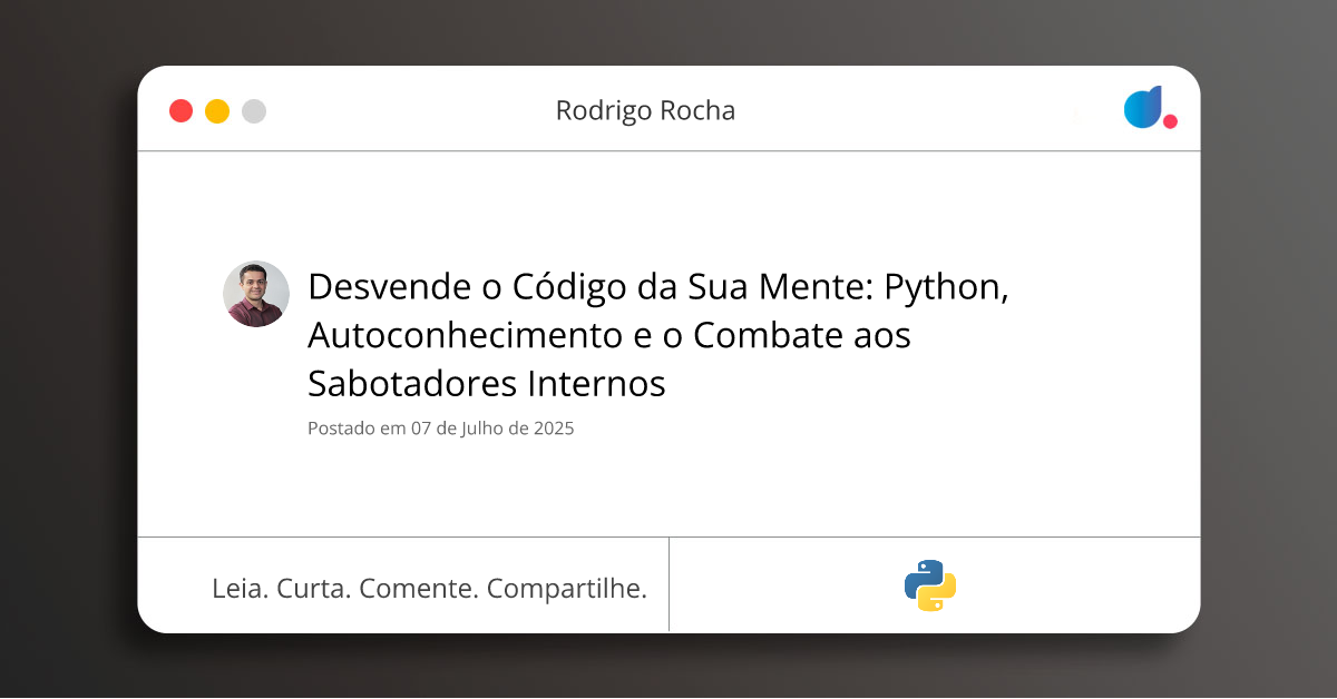 Desvende o Código da Sua Mente: Python, Autoconhecimento e o Combate aos Sabotadores Internos ...