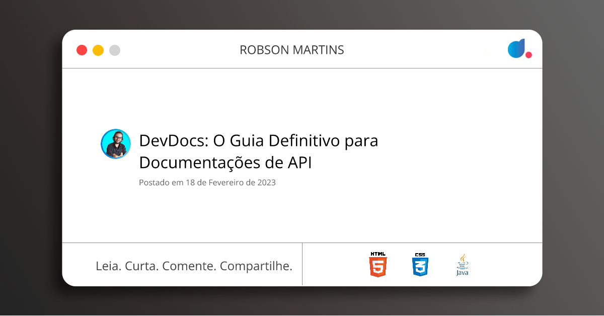 DevDocs: O Guia Definitivo para Documentações de API | ROBSON MARTINS ...