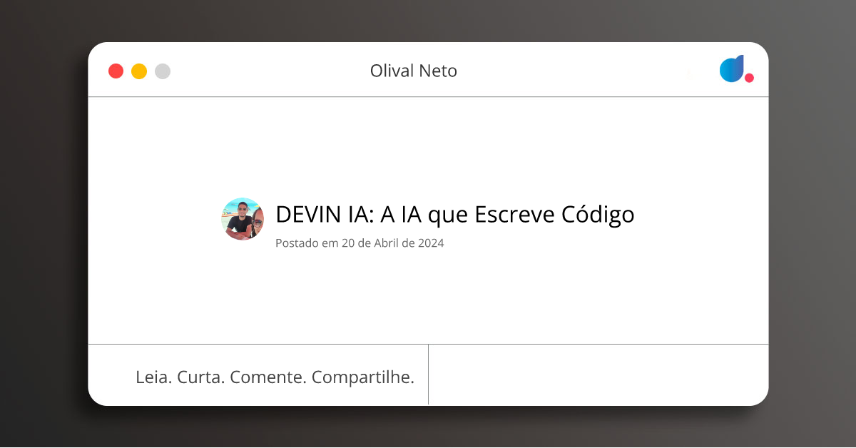DEVIN IA: A IA que Escreve Código | Olival Neto | DIO