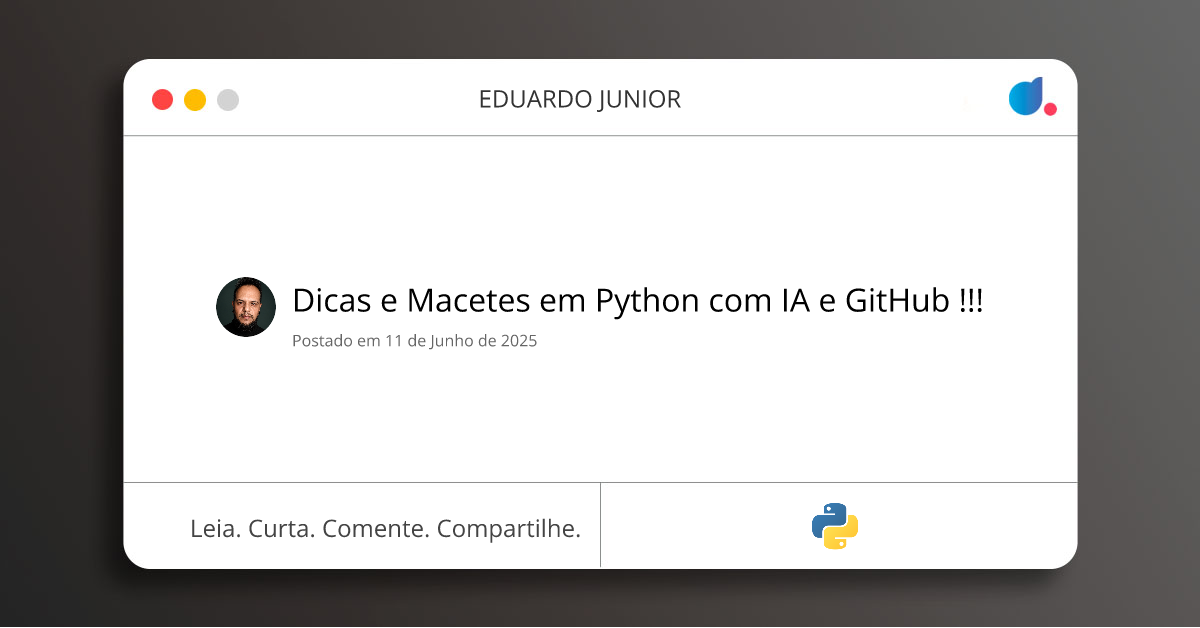 Dicas e Macetes em Python com IA e GitHub !!! | EDUARDO JUNIOR | Python ...