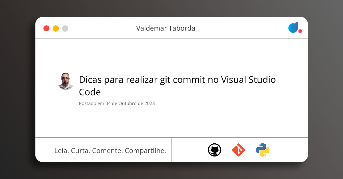 Dicas para realizar git commit no Visual Studio Code | Valdemar Taborda | GitHub | Git | Python ...