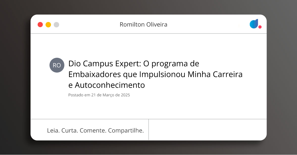 Dio Campus Expert: O programa de Embaixadores que Impulsionou Minha ...