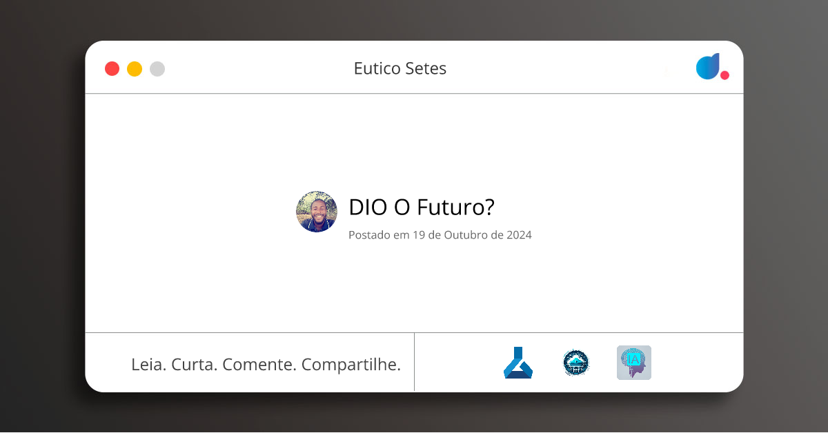 DIO O Futuro? | Eutico Setes | Azure Machine Learning | Cloud ...