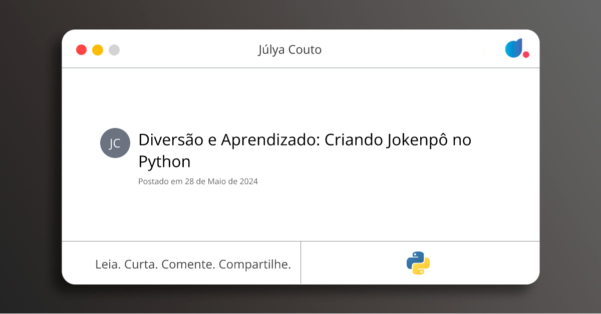 Diversão e Aprendizado: Criando Jokenpô no Python | Júlya Couto | Python | DIO
