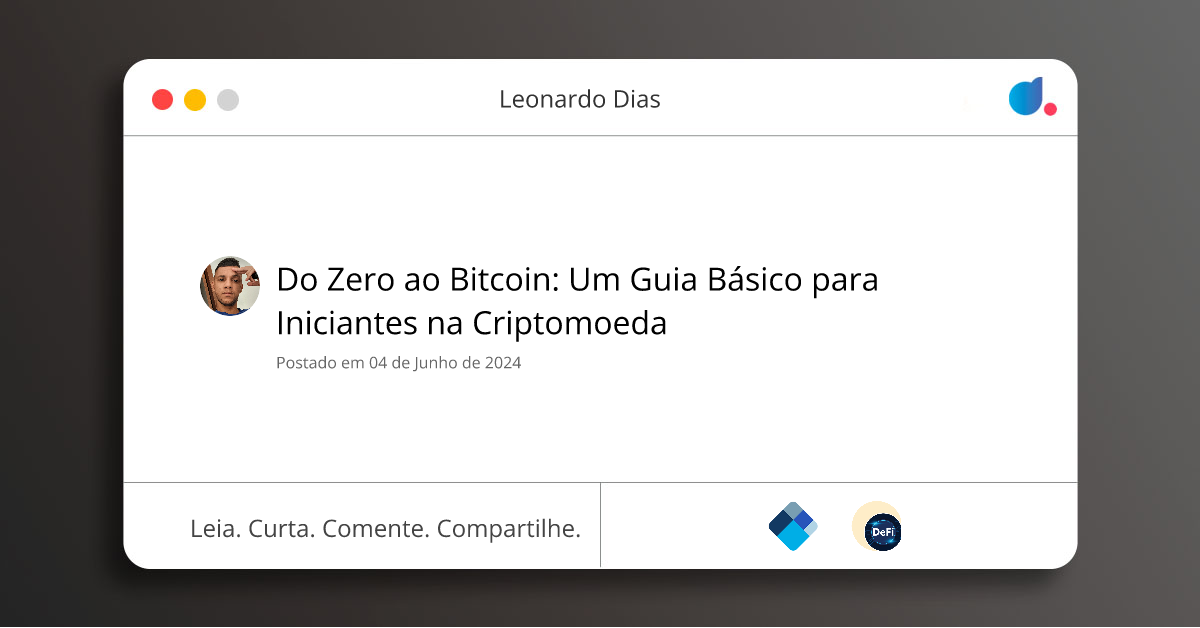 Do Zero ao Bitcoin: Um Guia Básico para Iniciantes na Criptomoeda ...