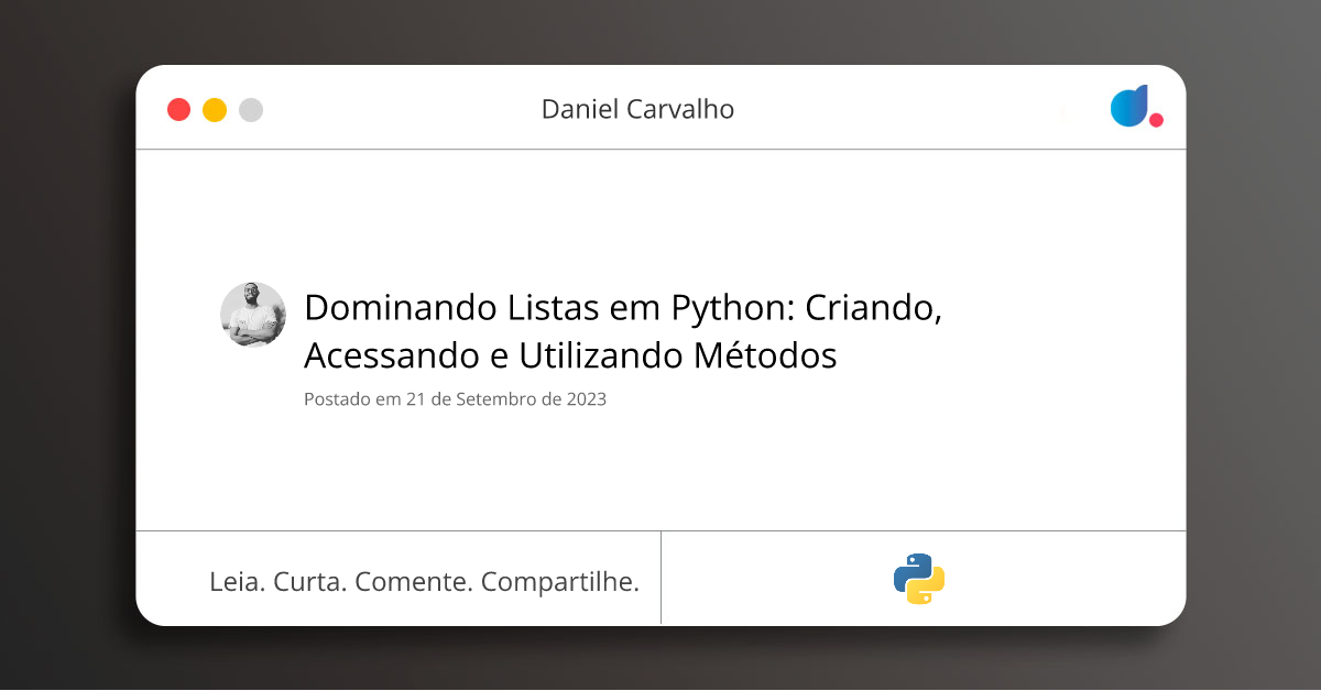Dominando Listas em Python: Criando, Acessando e Utilizando Métodos ...