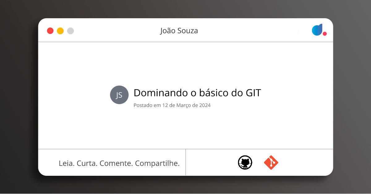 Dominando o básico do GIT | João Souza | GitHub | Git | DIO
