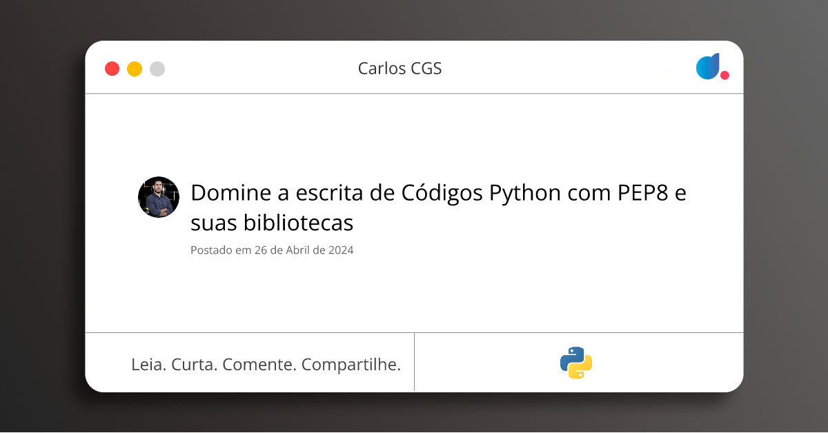 Domine a escrita de Códigos Python com PEP8 e suas bibliotecas | Carlos ...