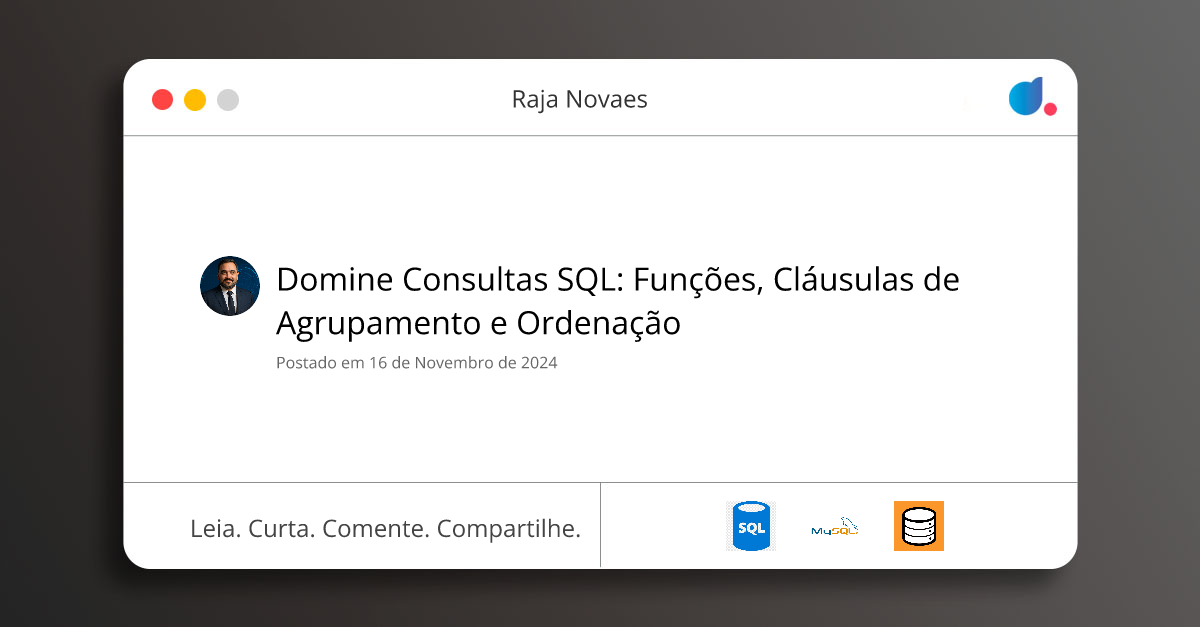 Domine Consultas SQL: Funções, Cláusulas de Agrupamento e Ordenação ...