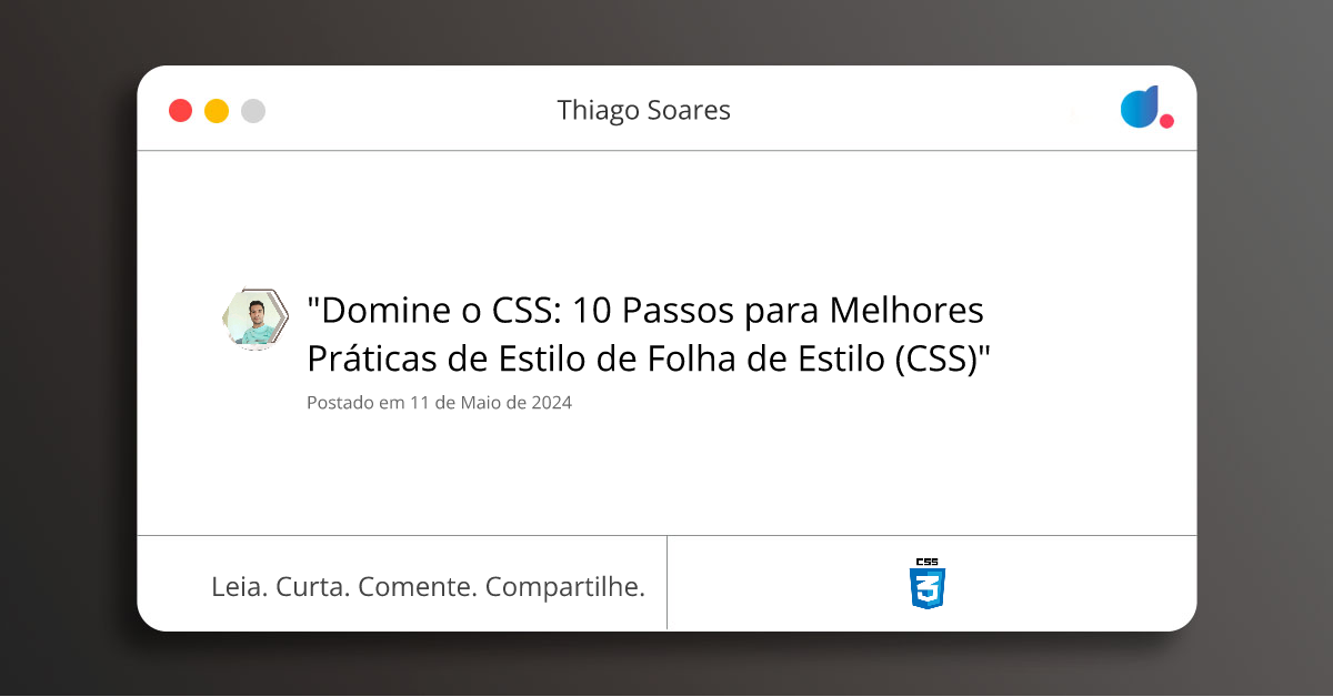 "Domine o CSS: 10 Passos para Melhores Práticas de Estilo de Folha de Estilo (CSS)" | Thiago ...