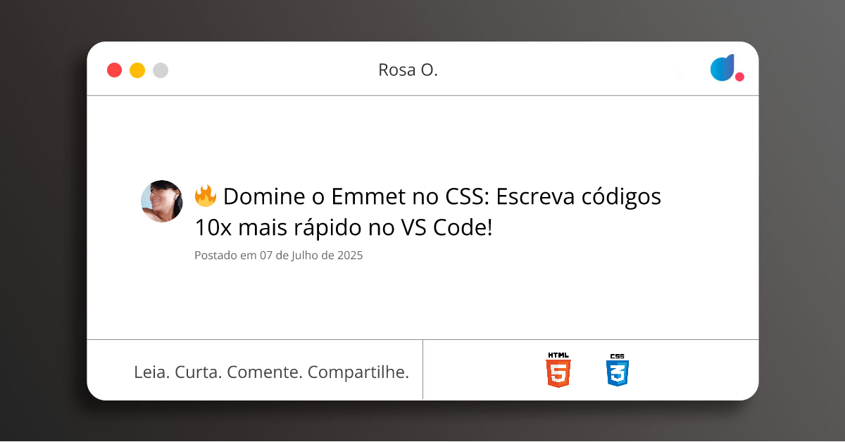 🔥 Domine o Emmet no CSS: Escreva códigos 10x mais rápido no VS Code! | Rosa O. | HTML | CSS | DIO